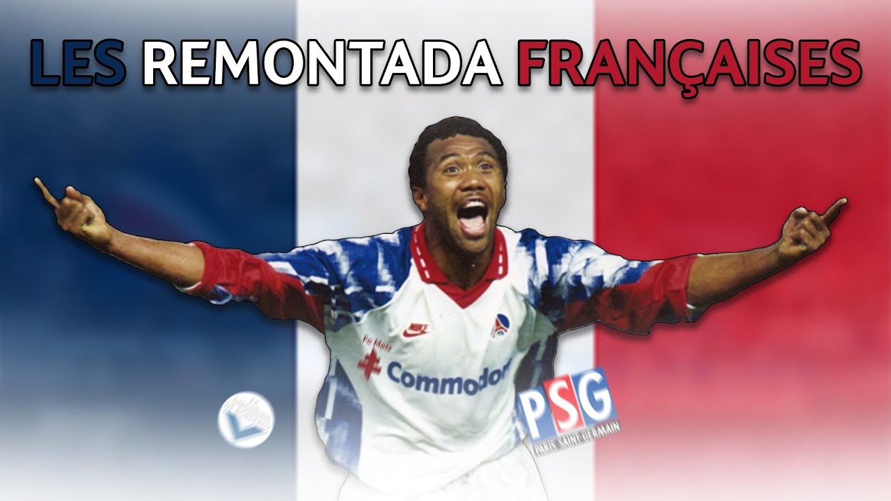 Les Remontada Françaises - YouTube