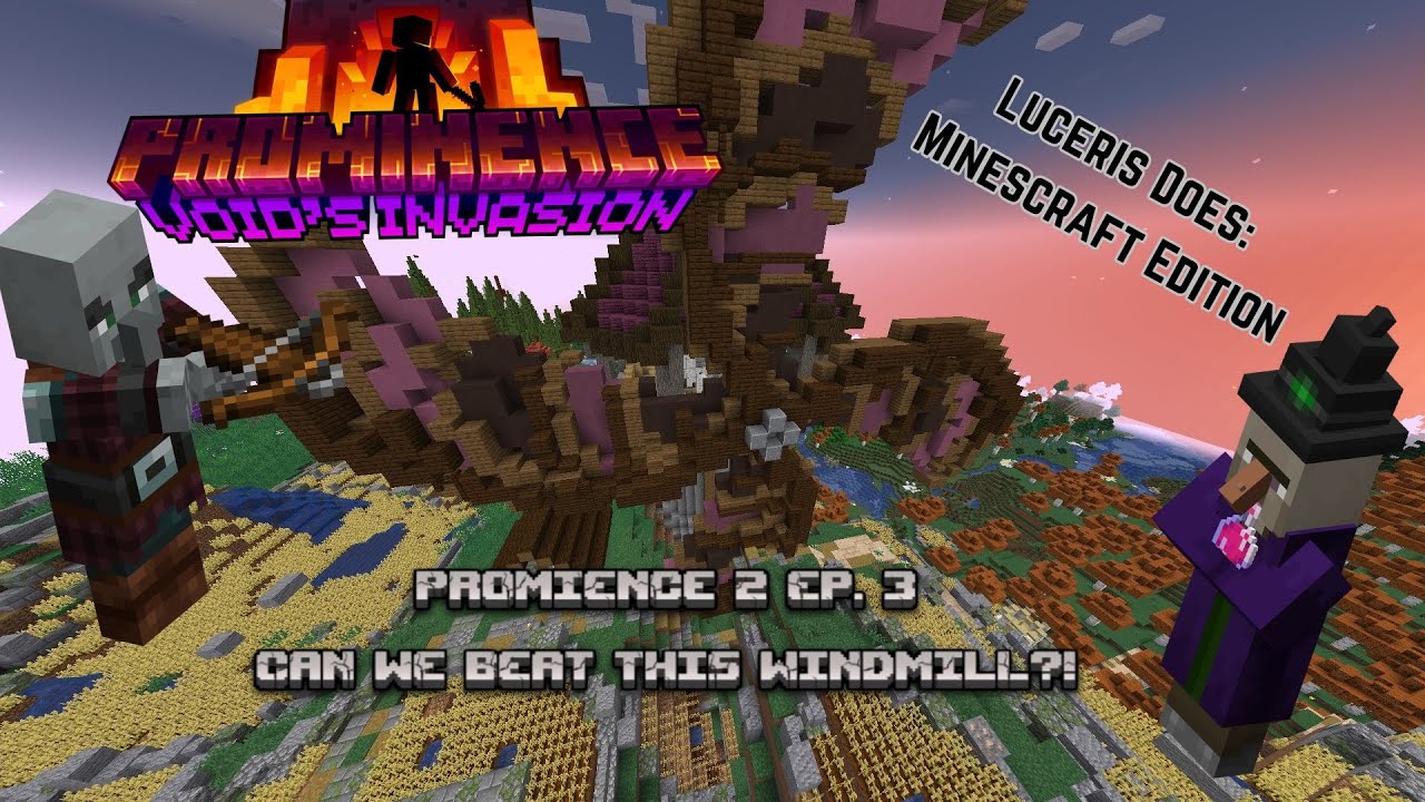 Luceris Does: Minescraft Edition | Ugly House? Windmill? |PROMINENCE 2 ...
