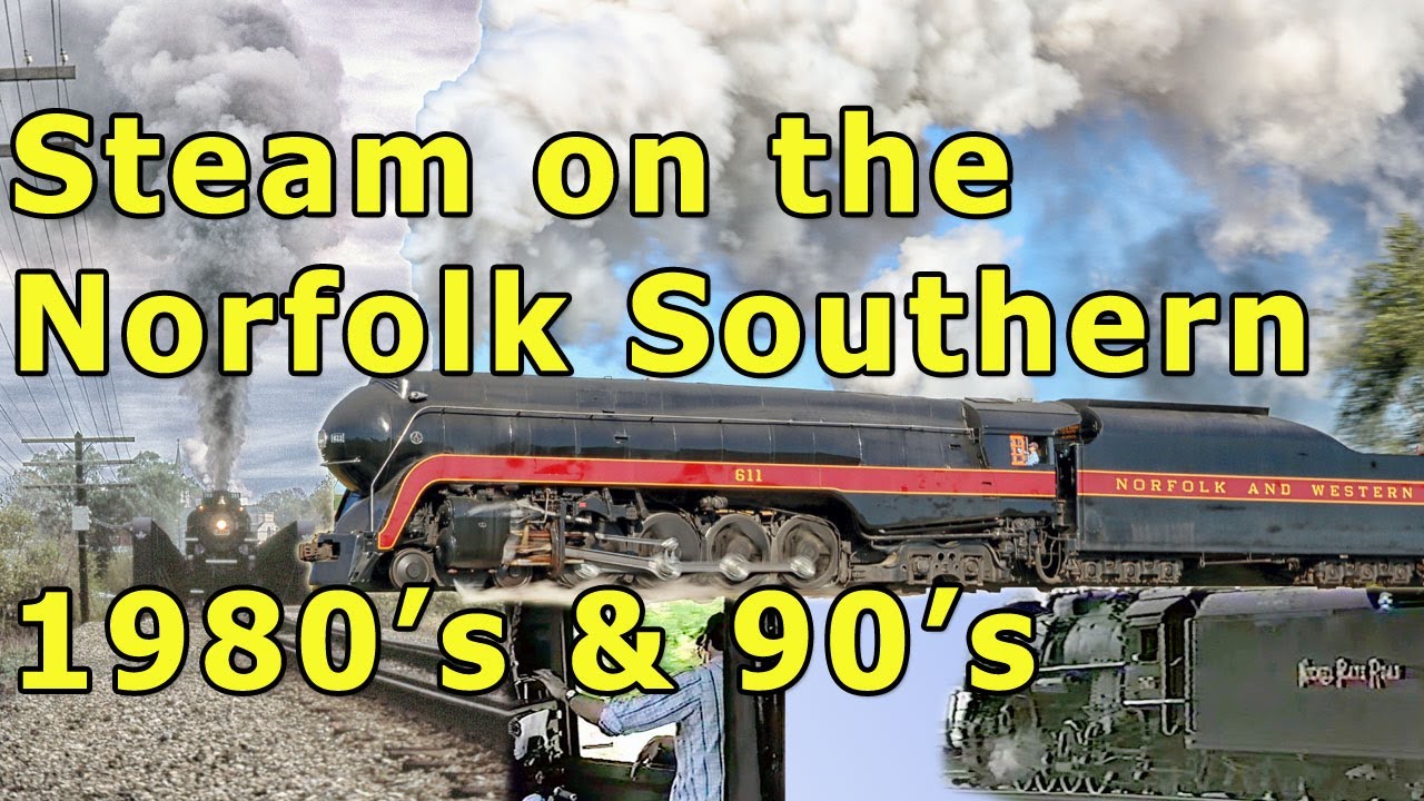 Steam on the Norfolk Southern (1980's & 90's) - YouTube