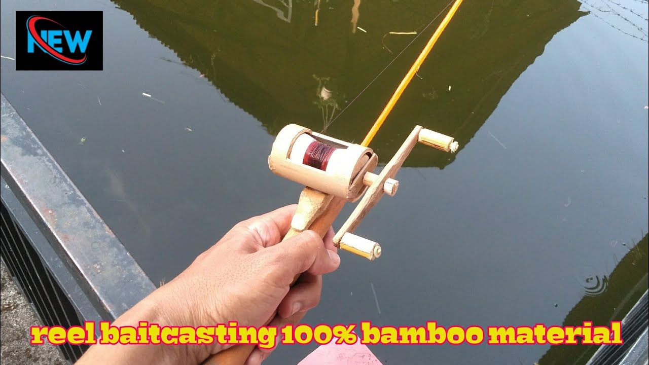 cara membuat reel pancing baitcasting bahan full bambu - YouTube