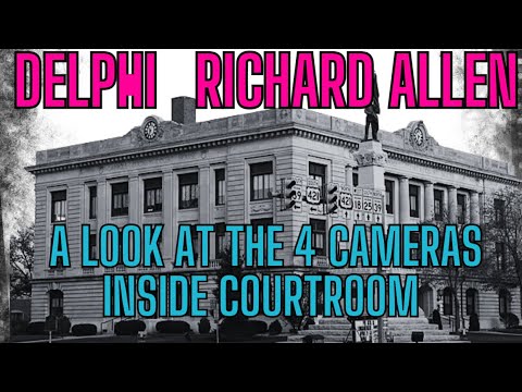Delphi - 4 Cameras In Courtroom Carroll County - Richard Allen - YouTube