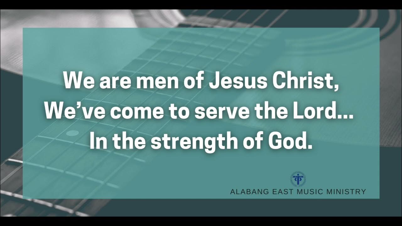 We Are Men of Jesus Christ - YouTube