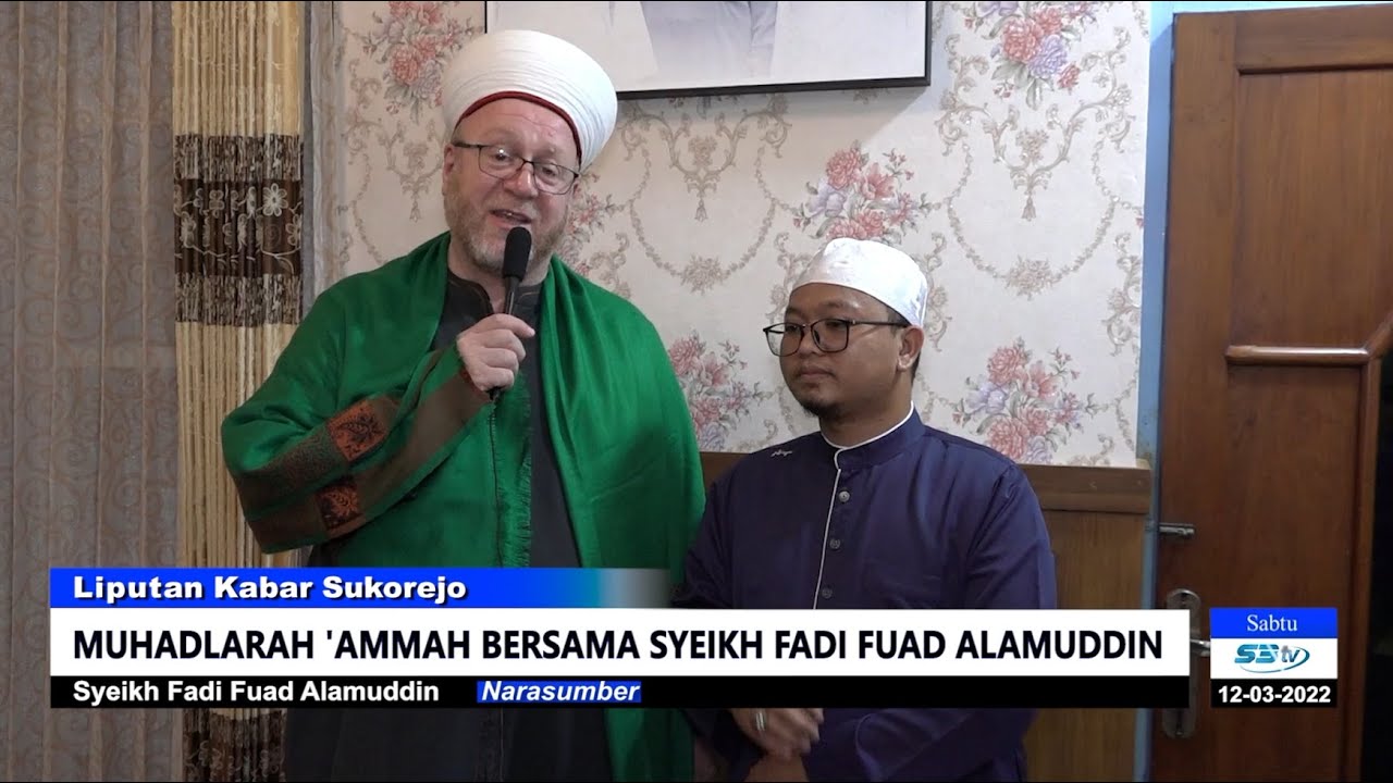 Muhadlarah 'Ammah Bersama Syeikh Fadi Fuad Alamuddin II S3 TV - YouTube