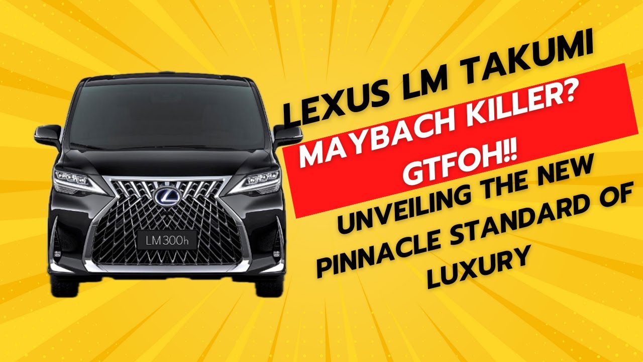 Lexus LM Takumi (2024): Redefining Luxury with Unmatched Elegance - YouTube