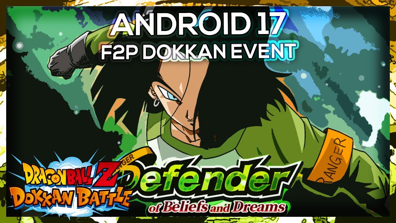 F2P Guide: NO STONES! Android 17 Dokkan Event! Super2 - 25 STA | DBZ ...