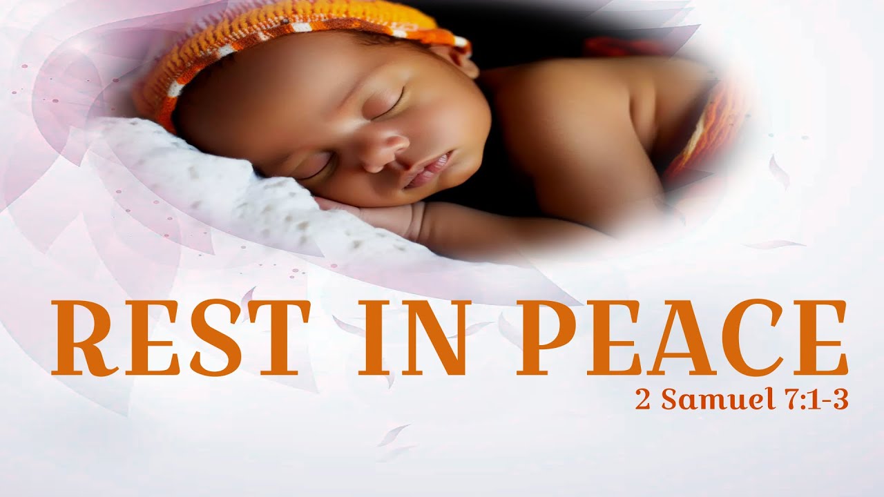 1st SUNDAY SERVICE-REST IN PEACE (2 Samuel 7:1-3)- Elder Roshawn McClow ...