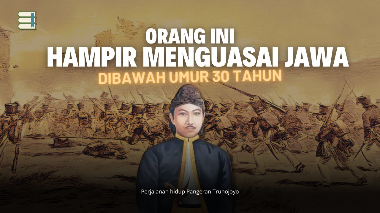 PANGERAN TRUNOJOYO | Perjalanan Hidup Pengaran Trunojoyo Melawan ...