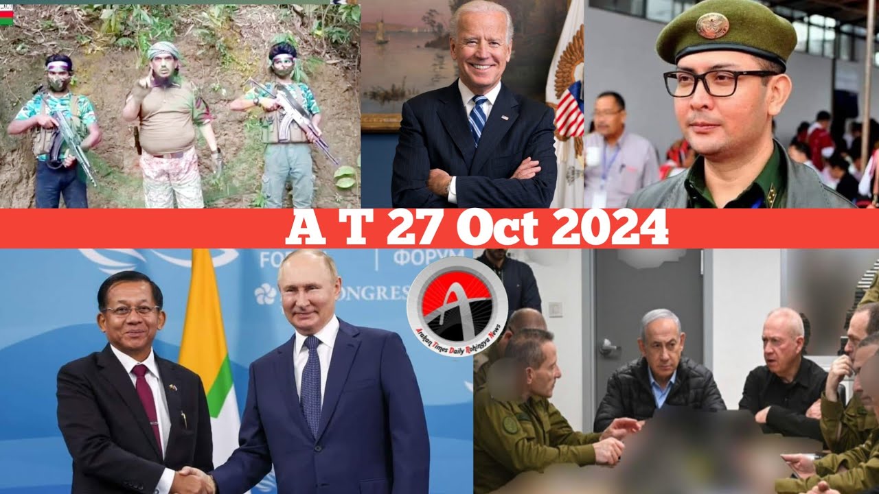 #Rohingya News Today.27.Oct.2024 #Myanmar | أخبار أراكان باللغ # ...