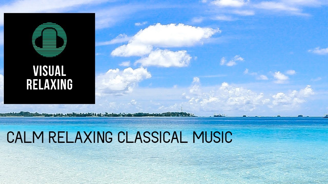 CALM RELAXING CLASSICAL MUSIC | 30 MINS | - YouTube