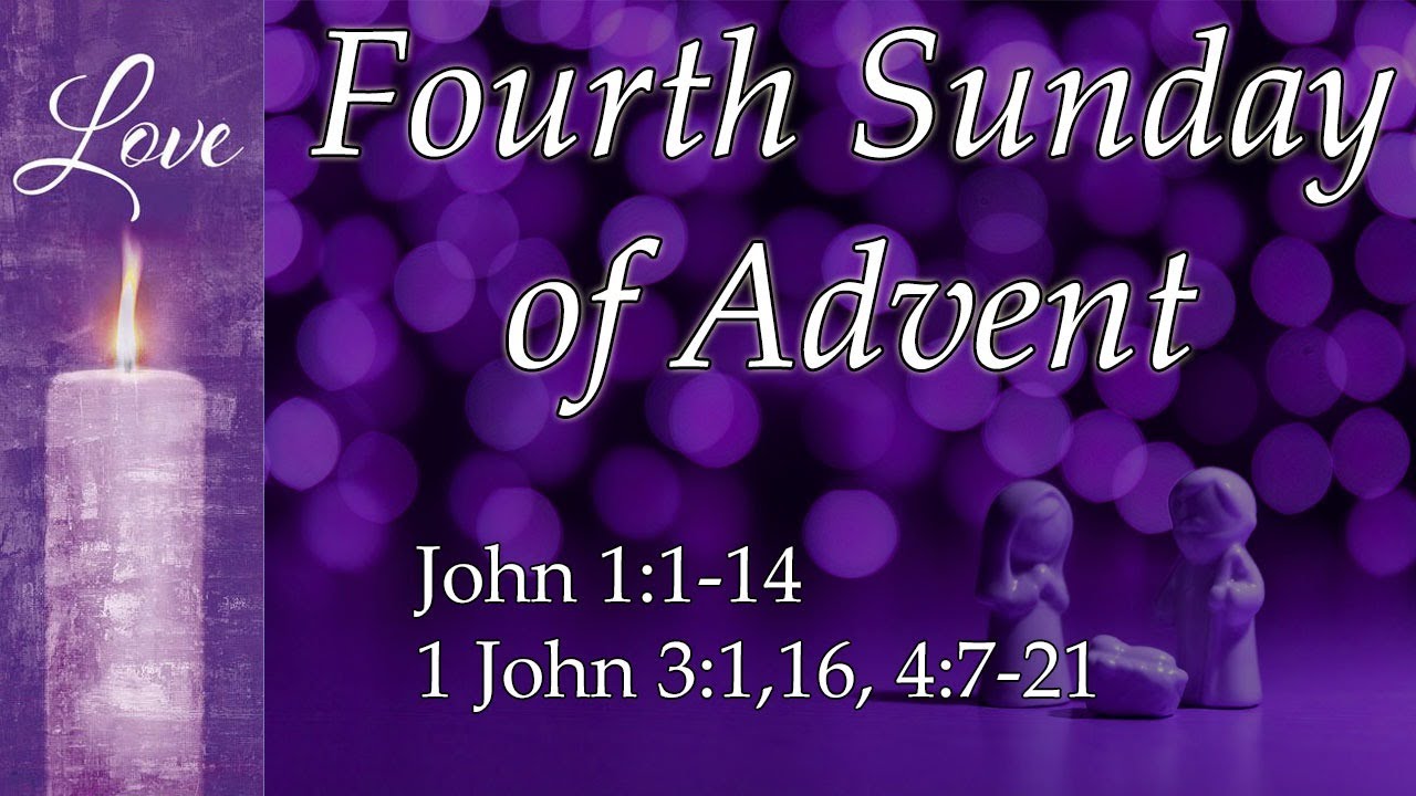 Fourth Sunday Of Advent Love