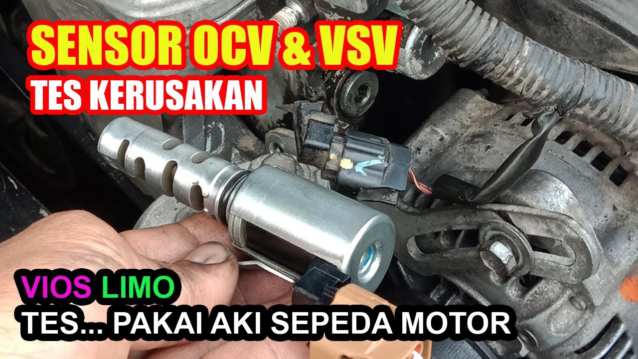 SENSOR OCV (VVTI) & VSV || Cara Tes Sederhana... Menggunakan Aki Saja ...