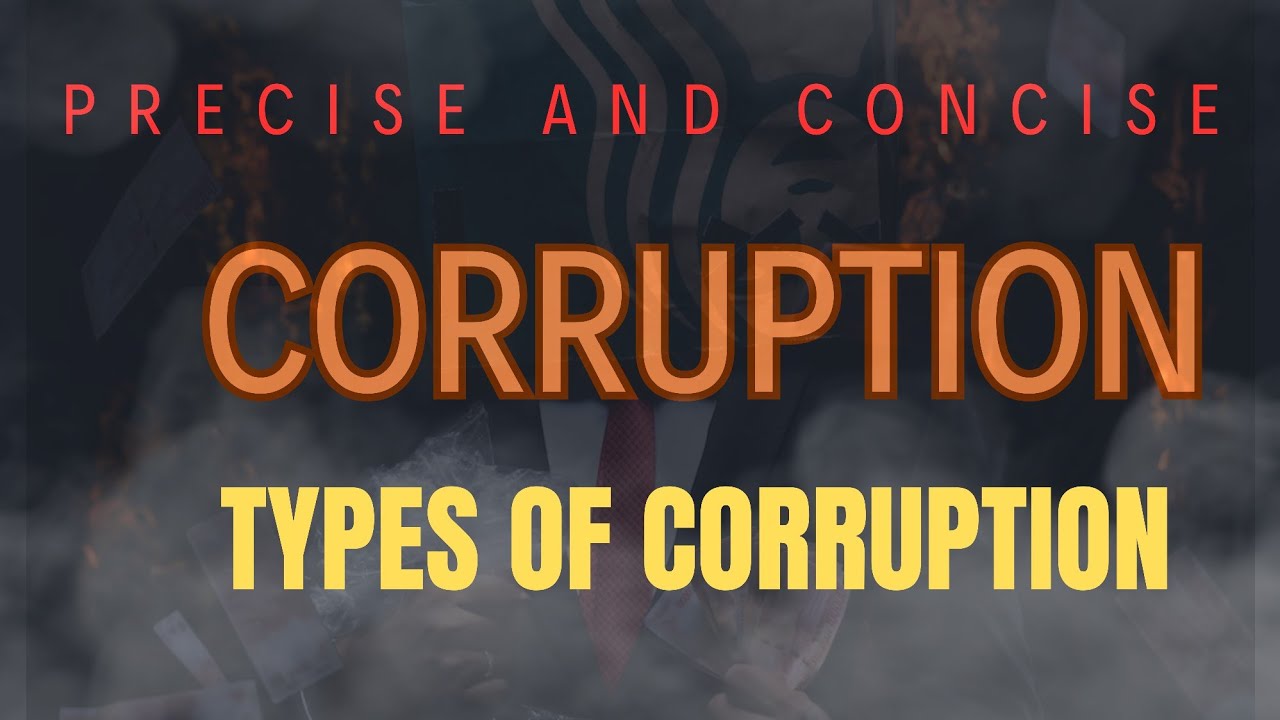 CORRUPTION|TYPES OF CORRUPTION|STATE PSC CIVIL SERVICES EXAMS | MPPSC ...
