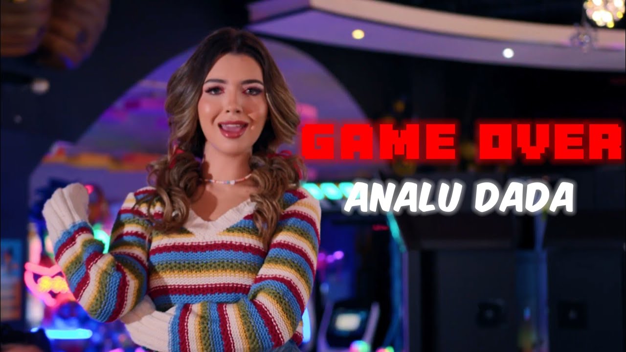 Analu Dada - Game Over (Video Letra) - YouTube