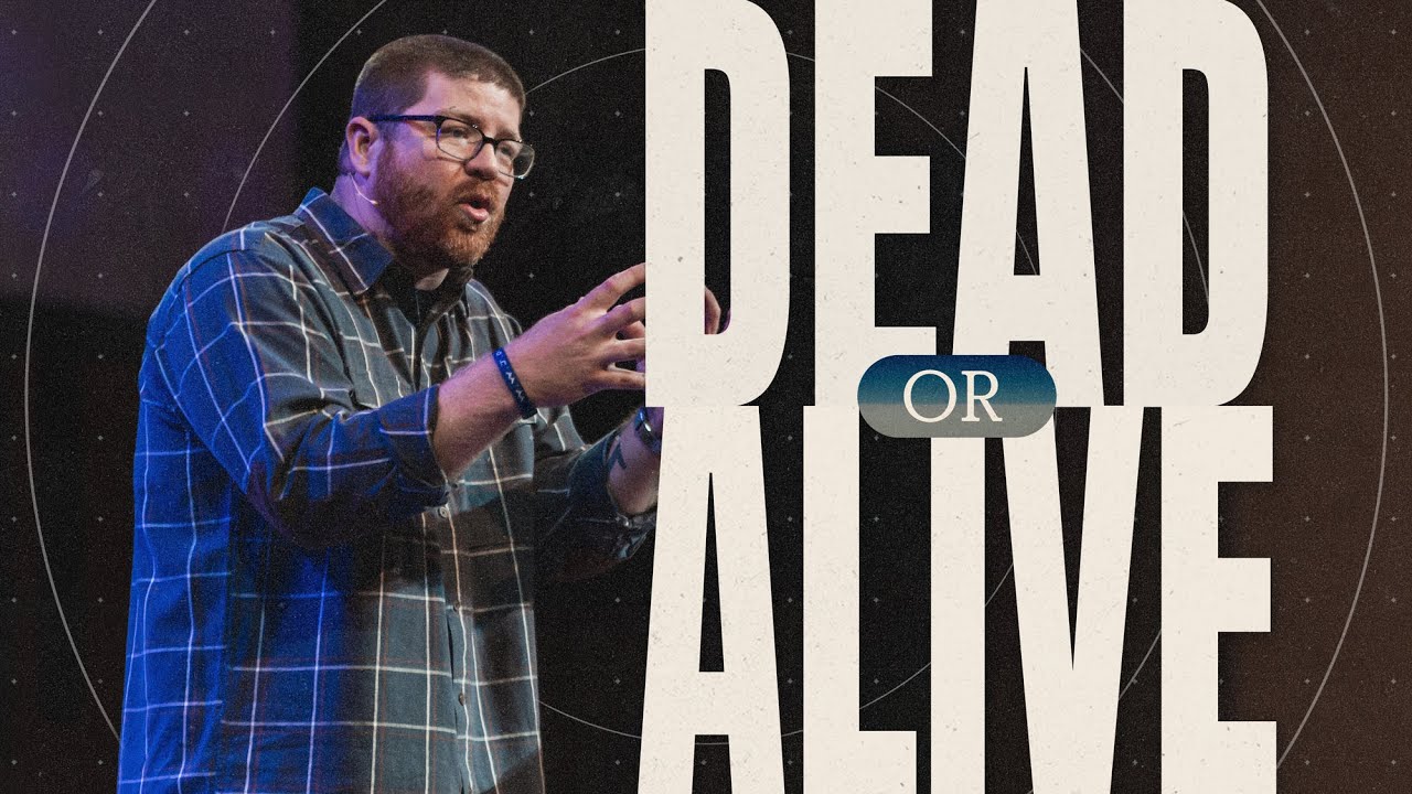 Dead or Alive Sermon | Zach Baker | LifePoint Church - YouTube