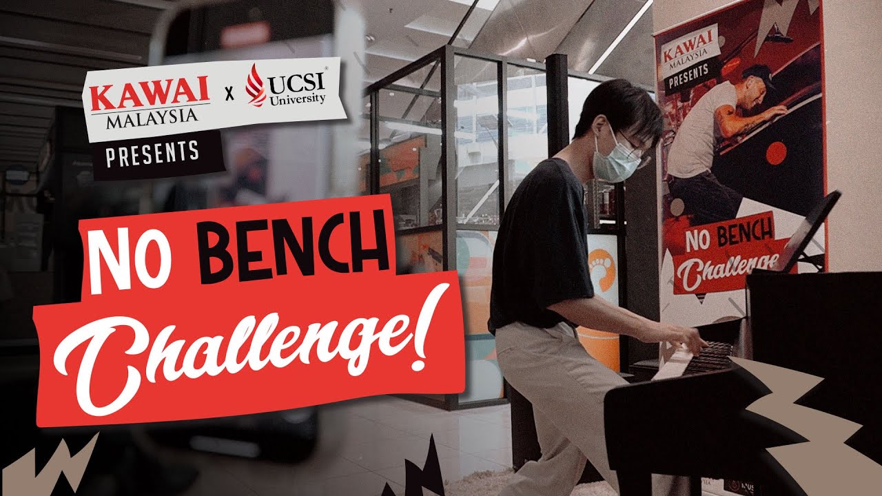 No Bench Challenge! in UCSI University ft. Kawai CA701 - YouTube