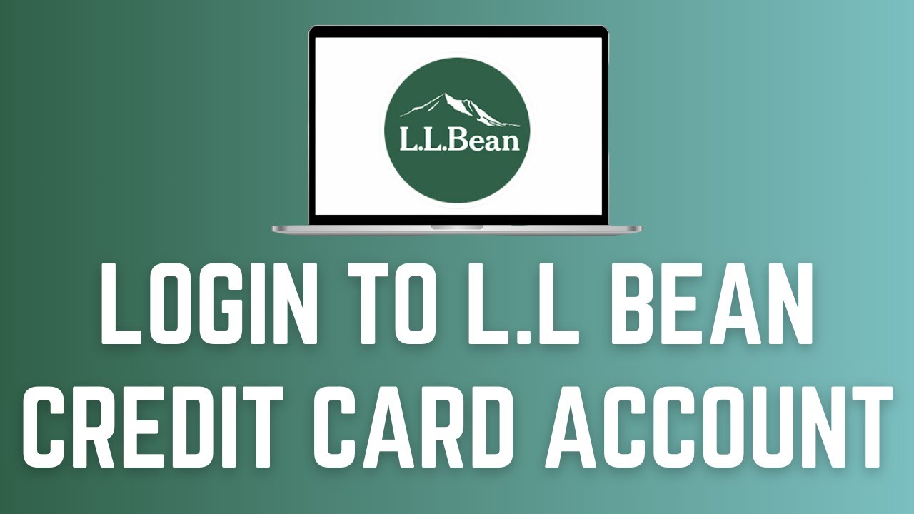 How To Login To L.L Bean Credit Card Account 2024 - L.L Bean Master ...