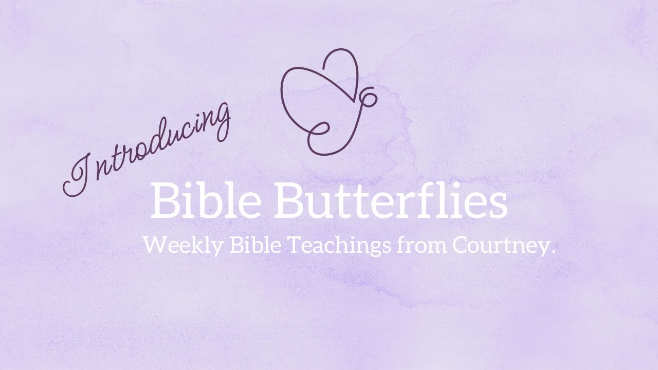 Announcing Bible Butterflies! - YouTube