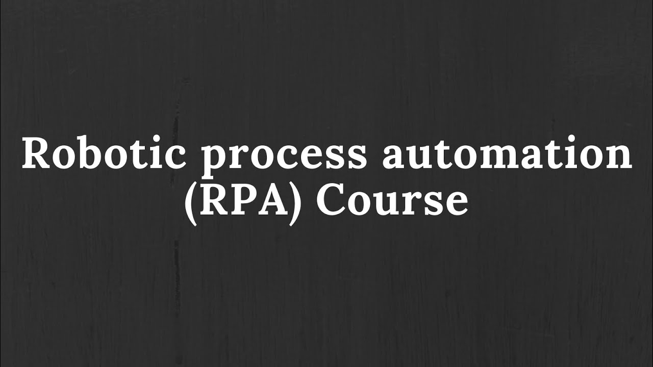 Robotic process automation (RPA) Batch Demo Class - YouTube