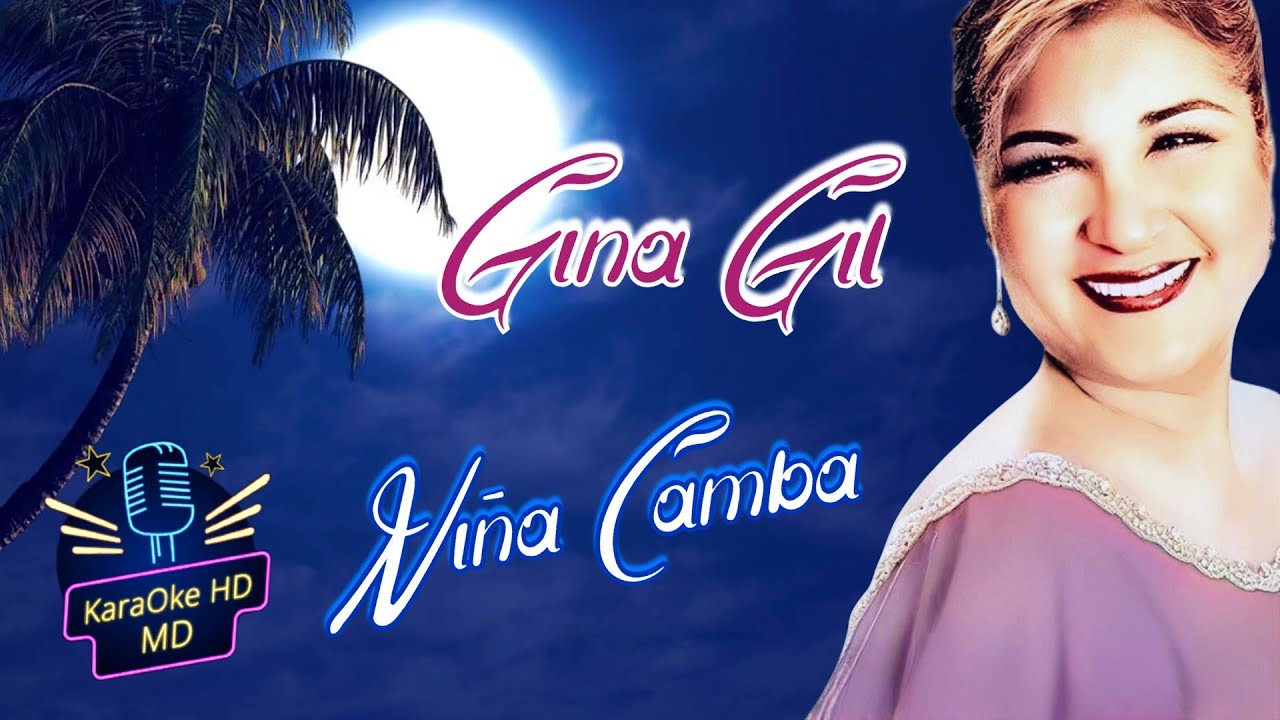 NIÑA CAMBA - GINA GIL (KaraOke HD) "Coros" - YouTube