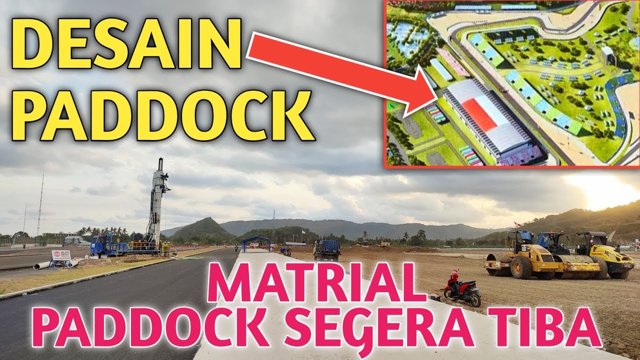 MANTAP Desain Paddock, Race Control & Pengaspalan Sirkuit Mandalika 18 ...