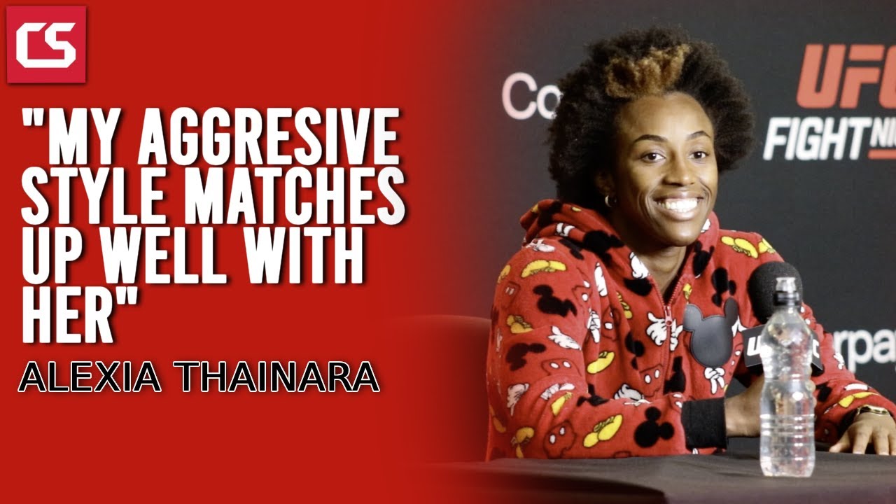 UFC London: Alexia Thainara Relishses Short Notice Opportunity As She ...