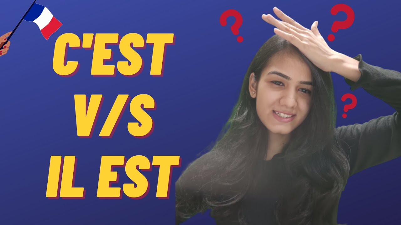 C'est v/s il est in French. When to use which? - YouTube