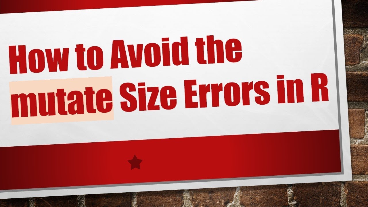 How to Avoid the mutate Size Errors in R - YouTube