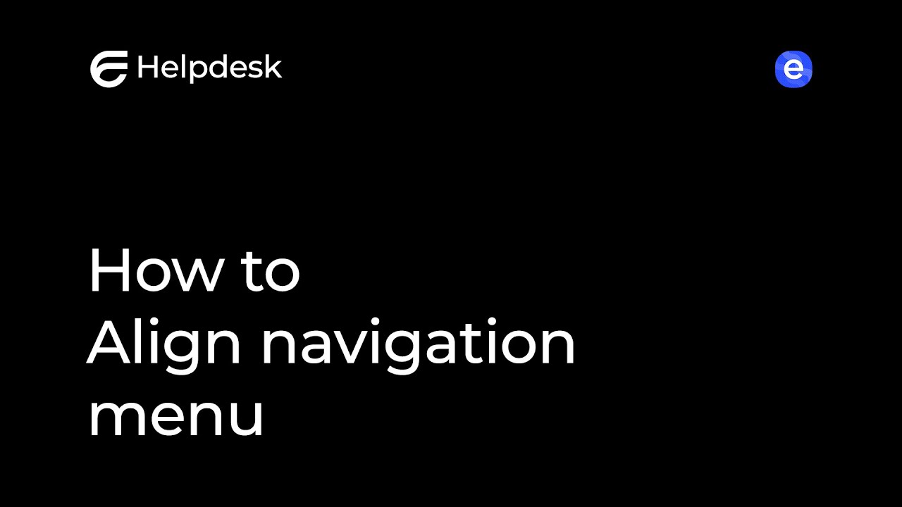 How To Align Navigation Menu YouTube How To Align Navigation Menu YouTube
