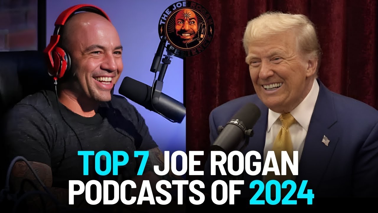 Top 7 Joe Rogan Experience Episodes to Watch in 2025 - YouTube