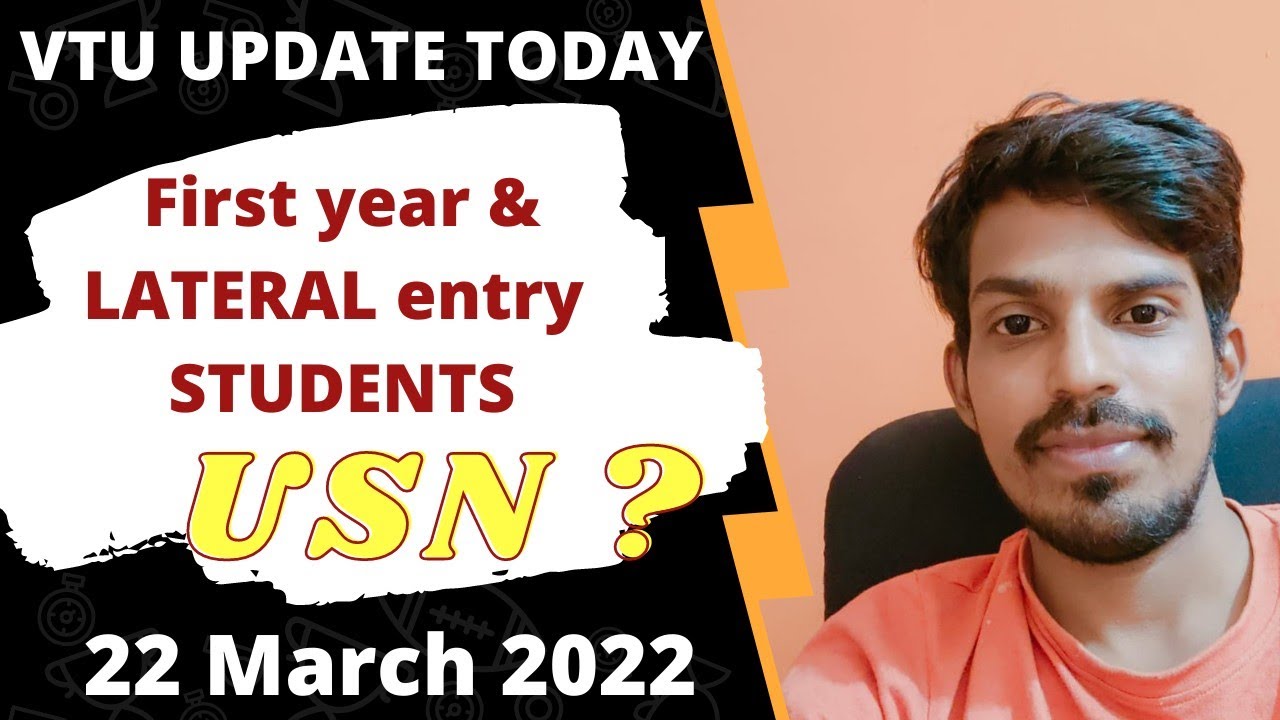 VTU FIRST YEAR STUDENTS AND LATERAL STUDENTS UPDATE ABOUT USN - YouTube