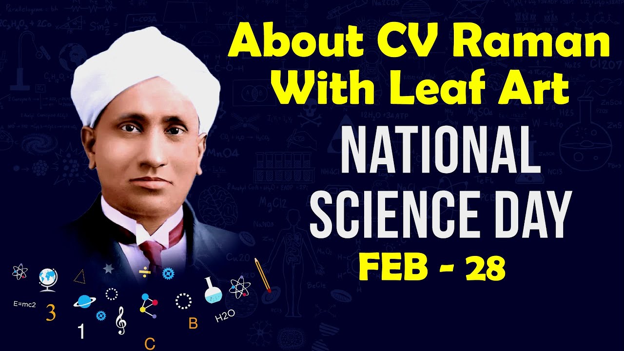National Science Day | C. V. Raman - Raman Effect | About CV Raman with ...