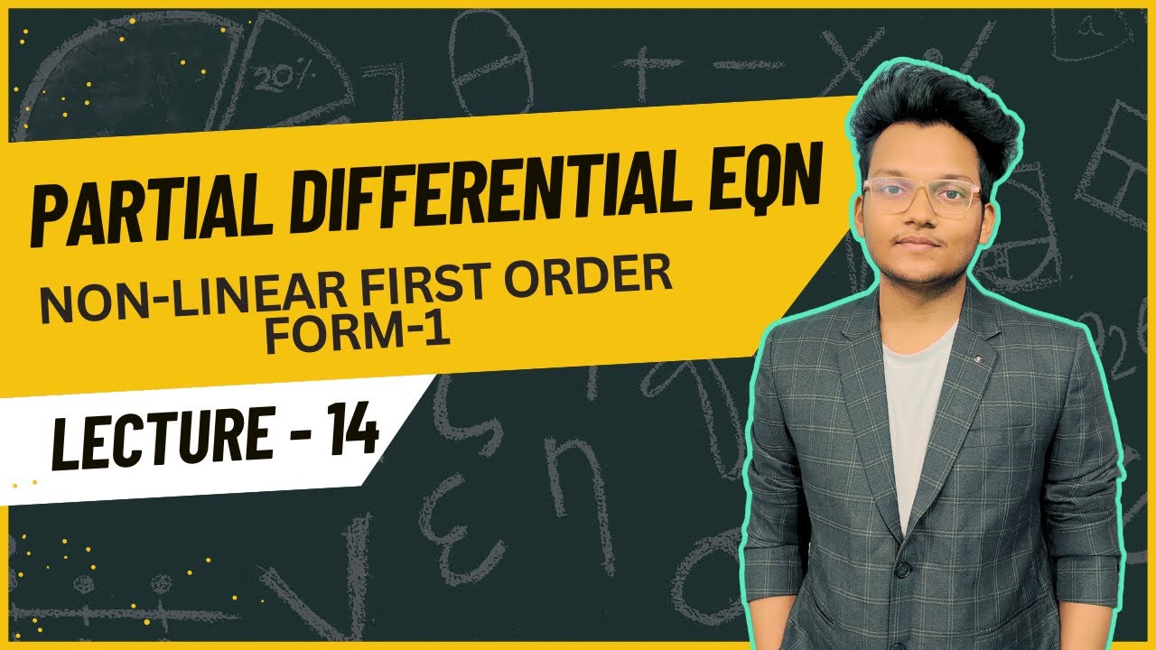 Non-Linear First Order PDE | Form-1 | Partial Differential Equation ...