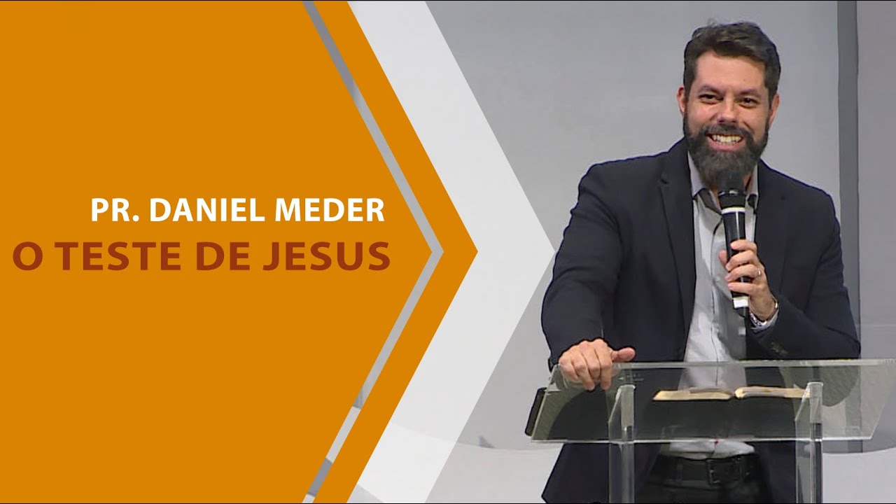 O teste de Jesus - Pr. Daniel Meder - 19.02.20 - YouTube