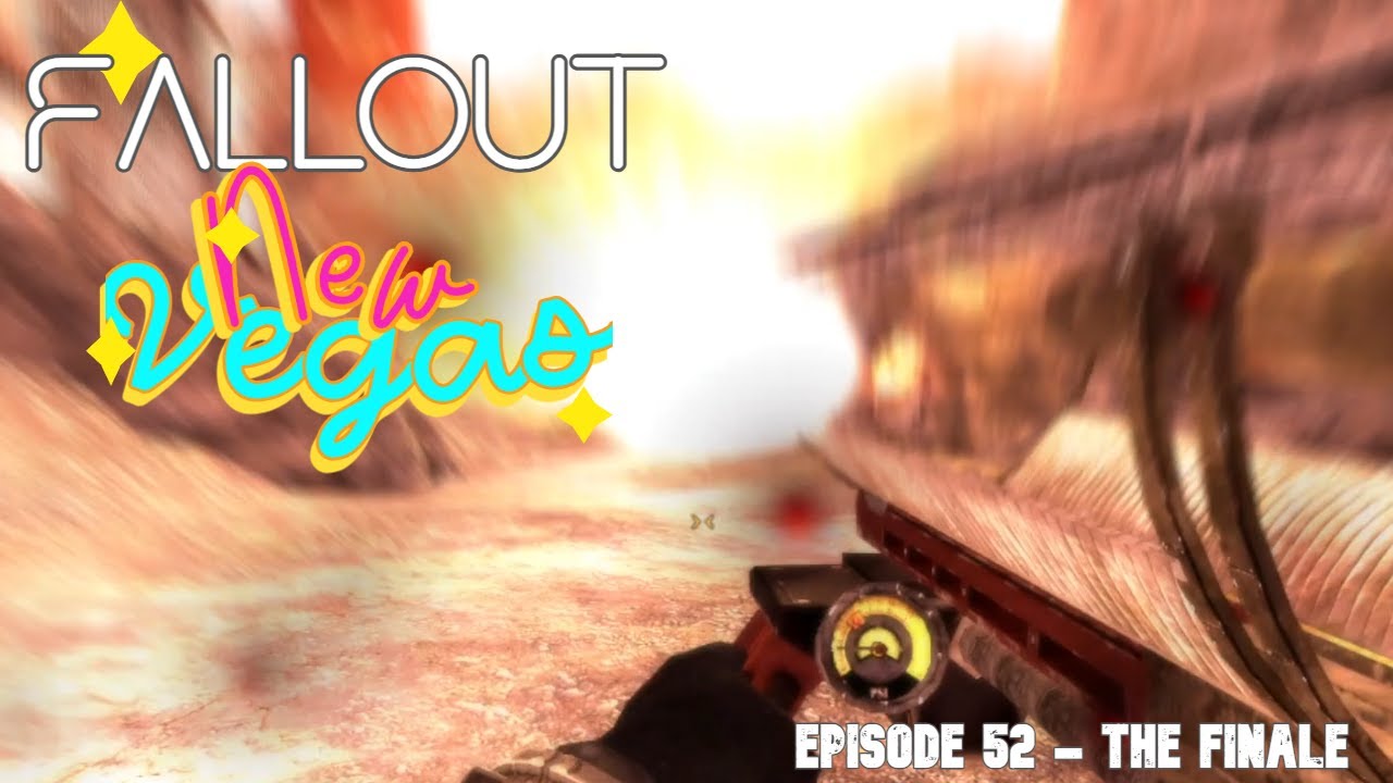 Let's Play FALLOUT NEW VEGAS (blind longplay) - ep52 - Finale - The ...