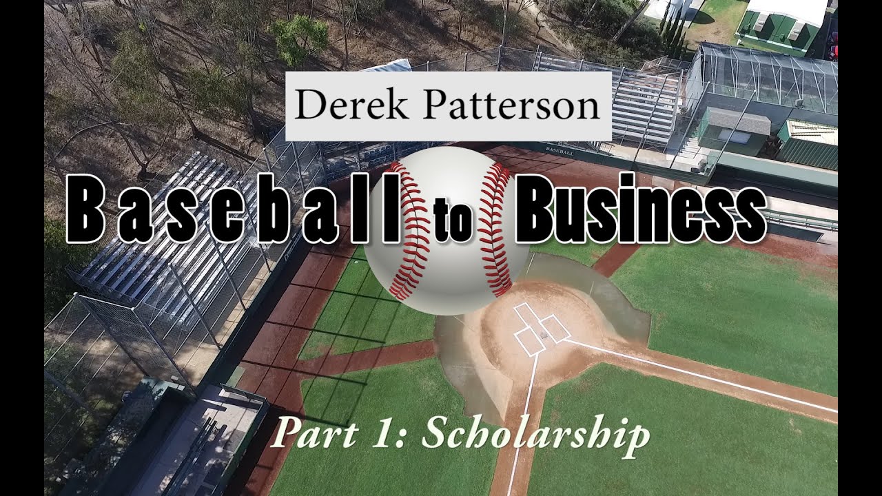 Derek Patterson Baseball to Business part 1- Scholarship - YouTube