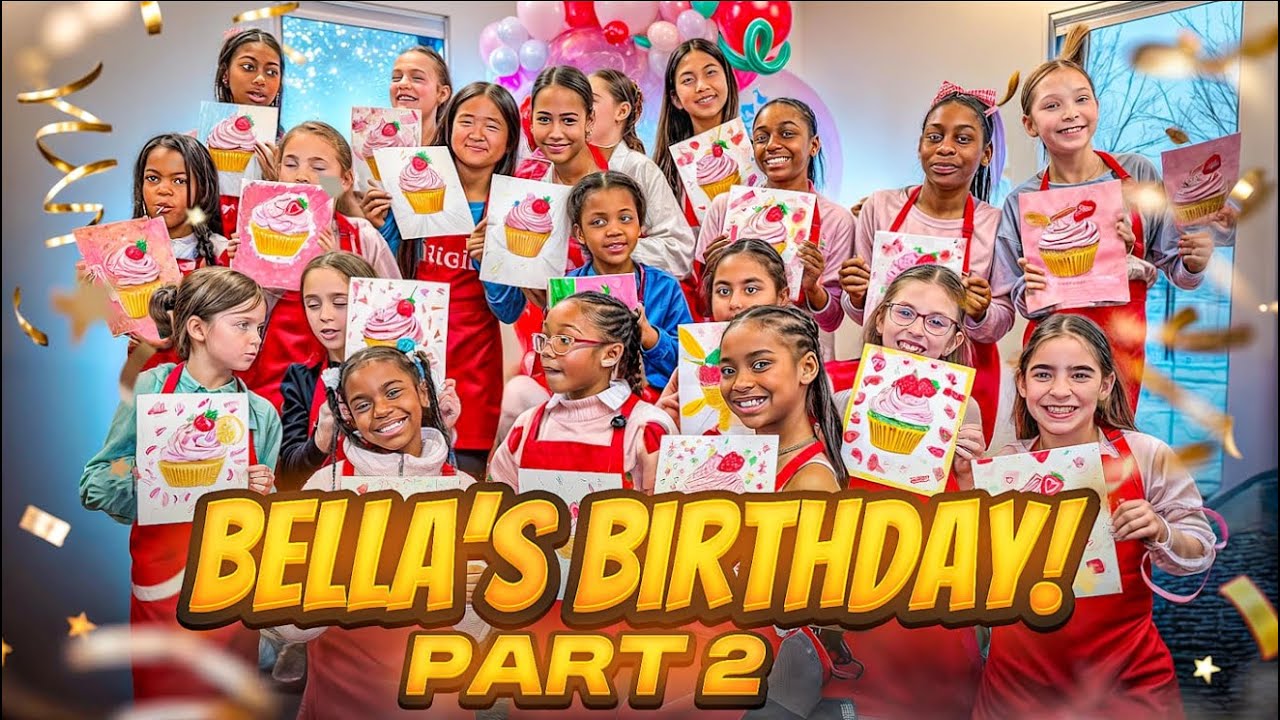 CELEBRATING BELLA’S BIRTHDAY (PART 2) - YouTube