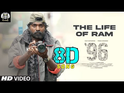 The Life of Ram 8D Song | 96 (Tamil) Songs | Vijay Sethupathi | Govind Vasantha | Pradeep Kumar ...