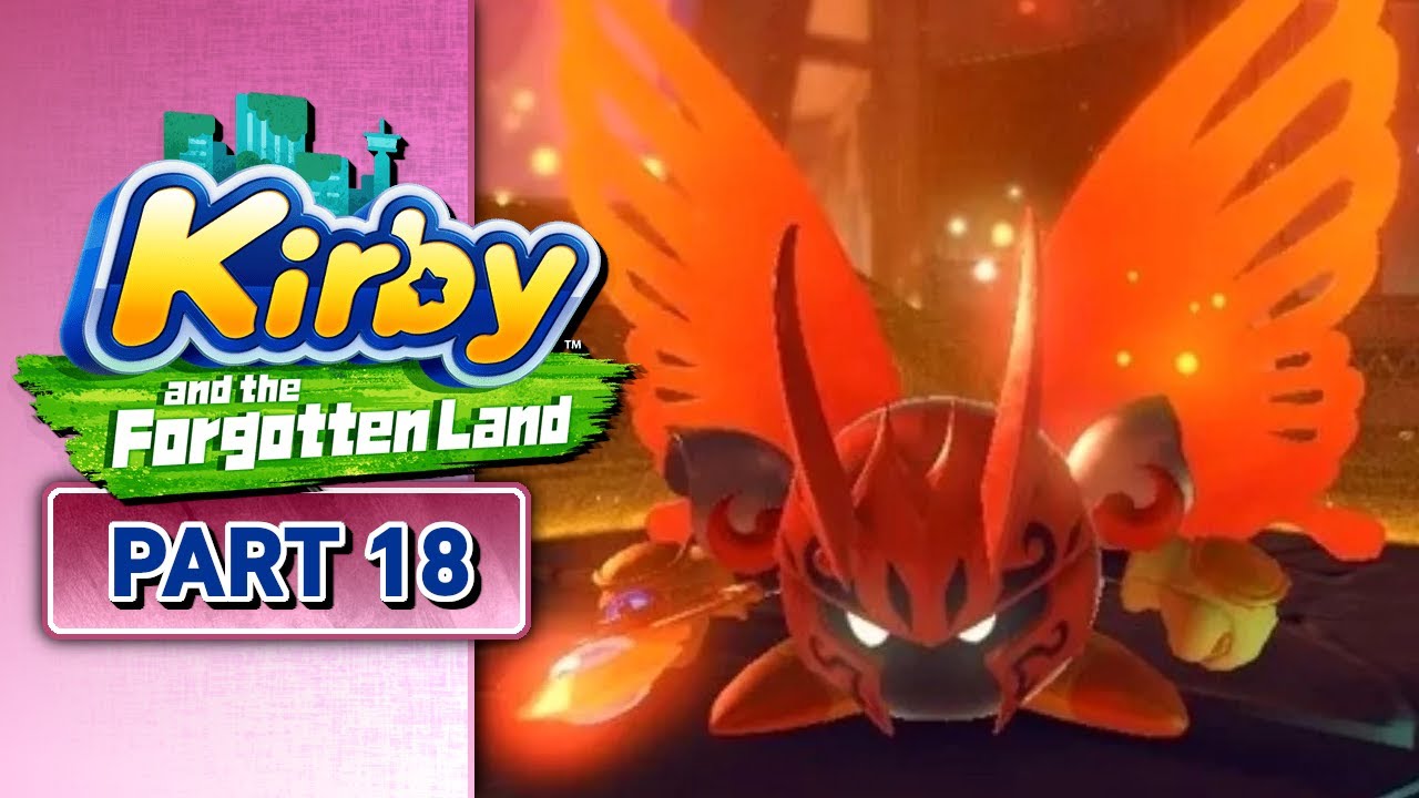 Kirby and the Forgotten Land - Part 18 | Morpho Knight Returns- [100% ...