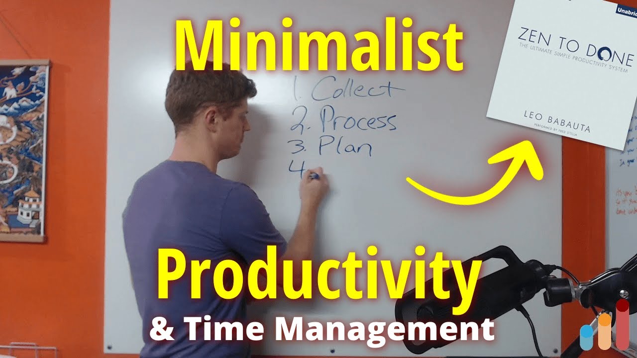Minimalist Productivity and Time Management [from Zen to Done ZTD by ...
