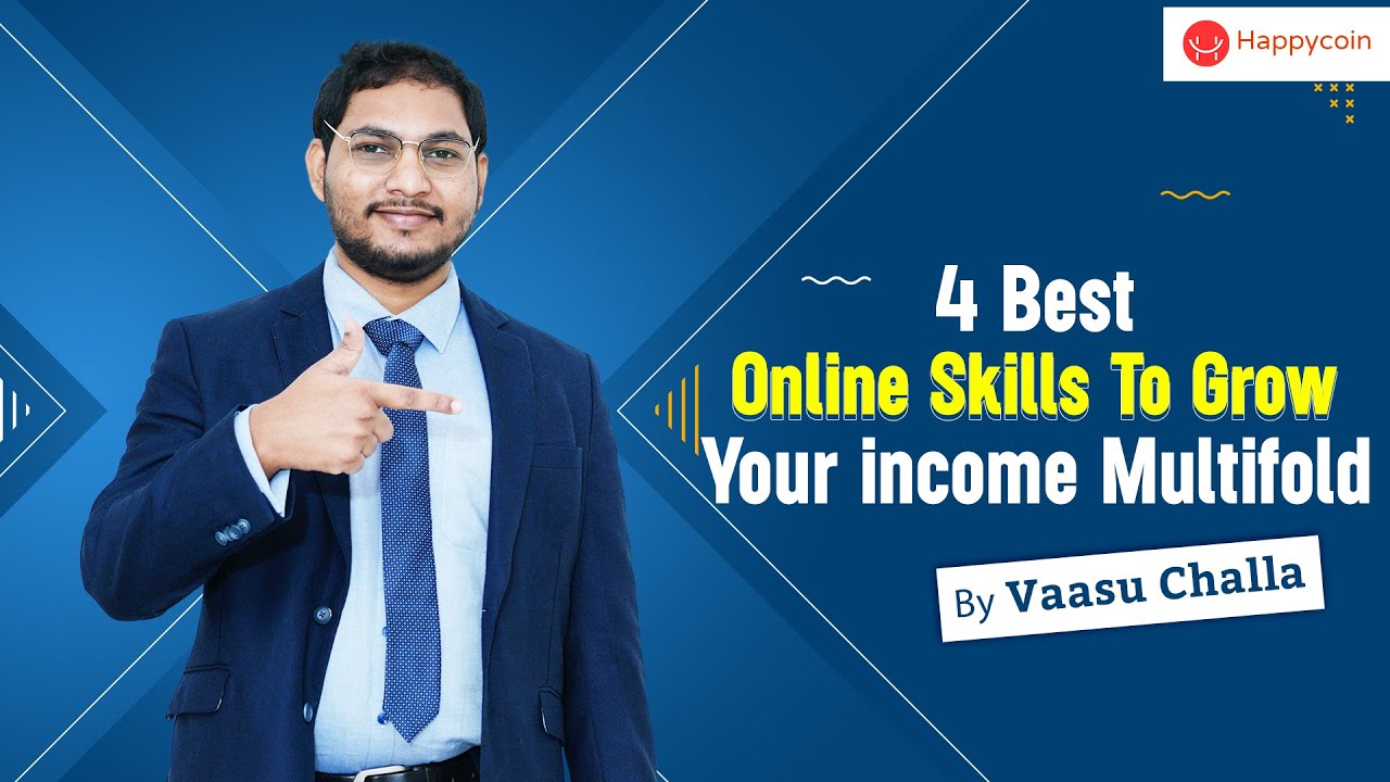 4 Best Online Skills To Grow Your income Multifold- BY Vaasu Challa ...
