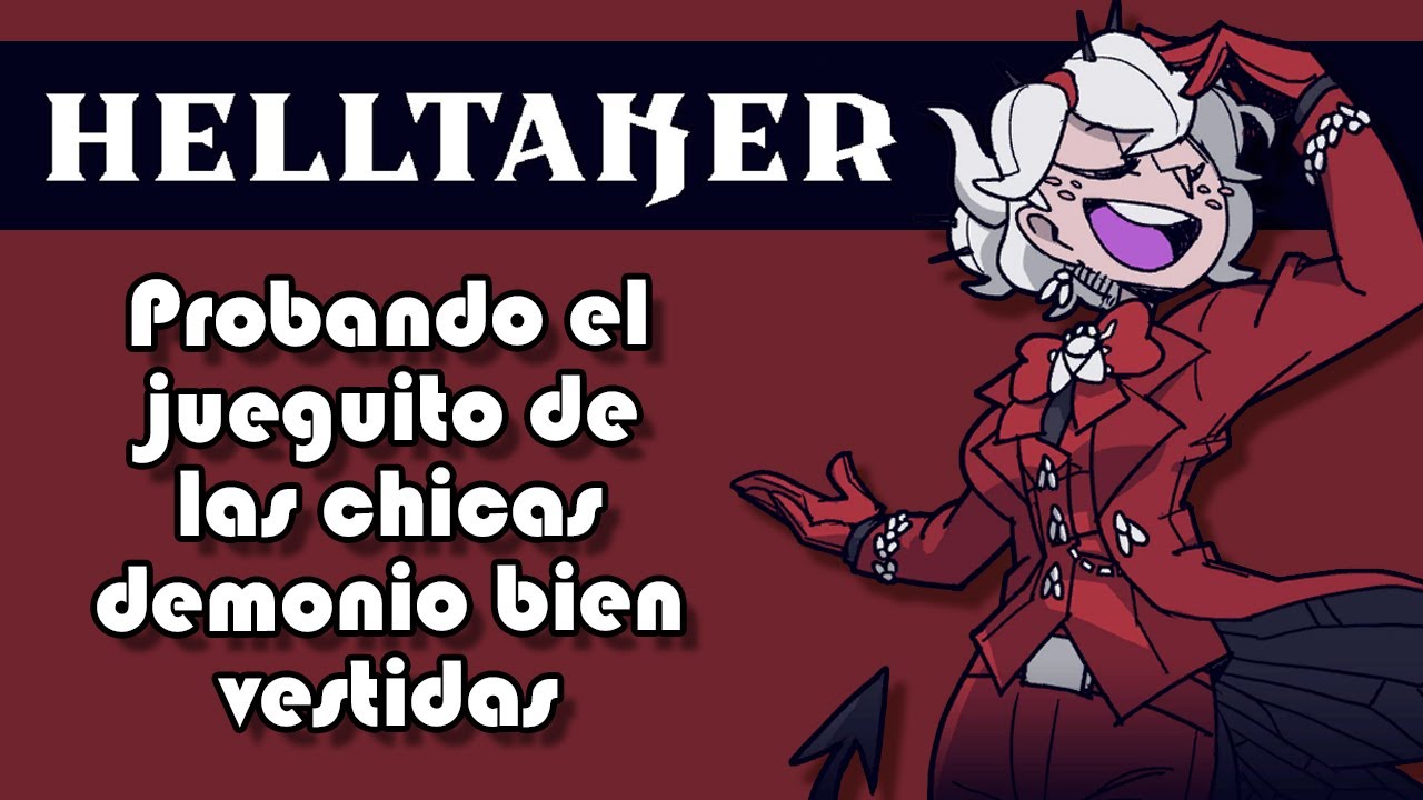 Helltaker - Probando el jueguito de las chicas demonio bien vestidas | Videojuegando - YouTube
