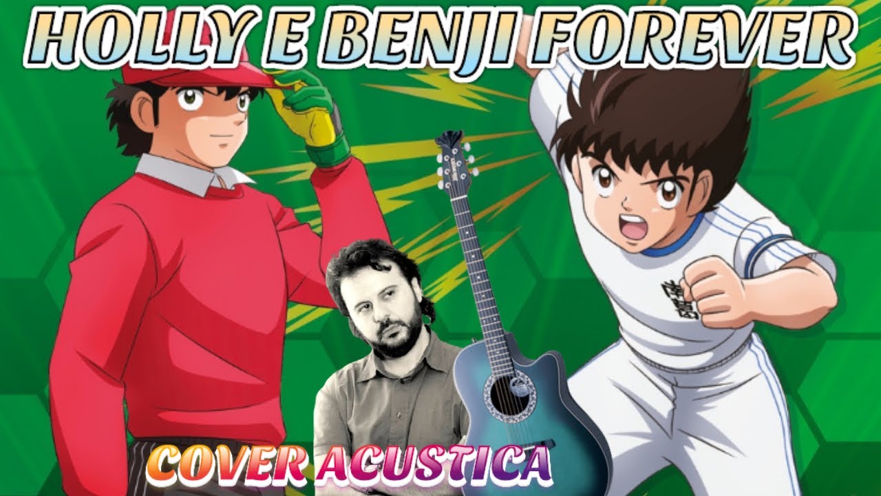 Cover Sigla HOLLY E BENJI FOREVER Con Accordi - YouTube