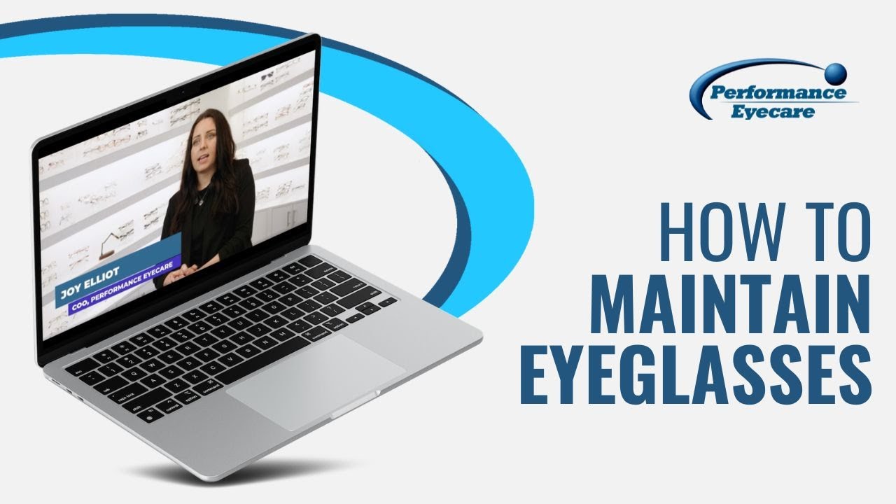 How to Take Care of Your Prescription Eyeglasses: Tips for Long-Lasting ...