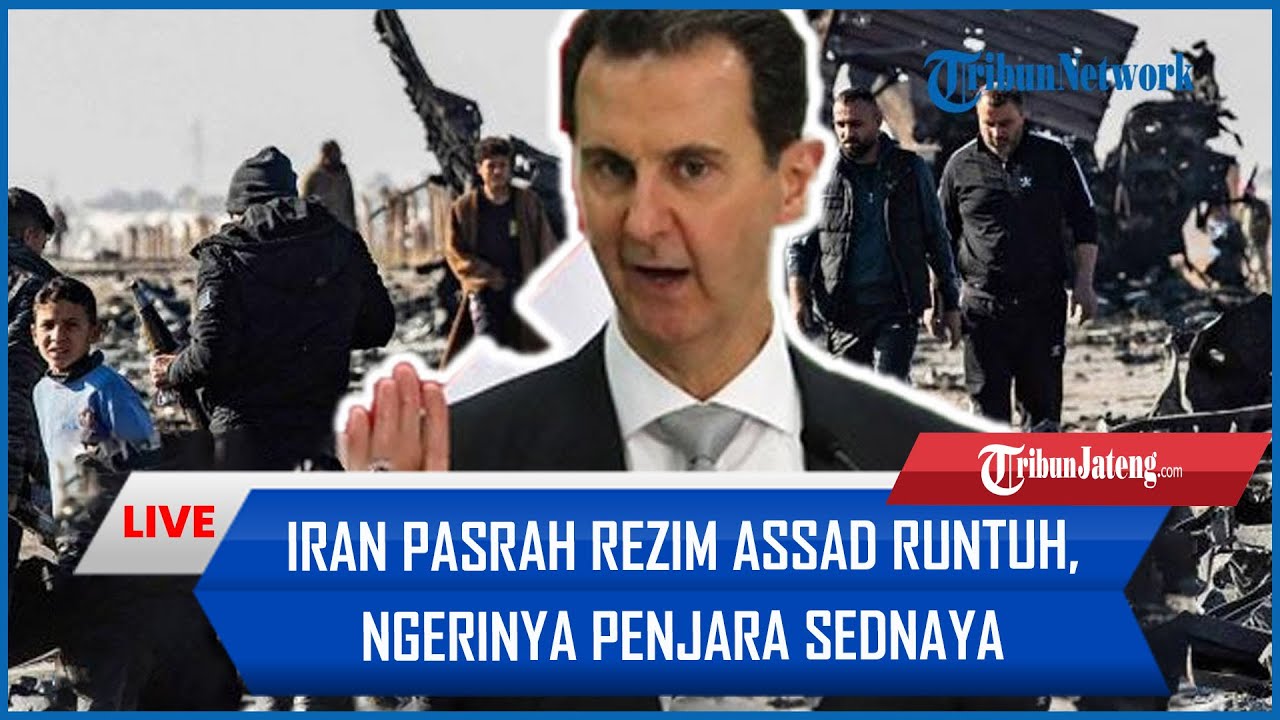 Rangkuman Konflik Suriah: Iran Pasrah Rezim Assad Runtuh, Ngerinya ...