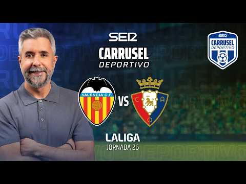 ⚽️ VALENCIA CF 1-0 CA OSASUNA | #LaLiga 25/26 - Jornada 26 | EN DIRECTO