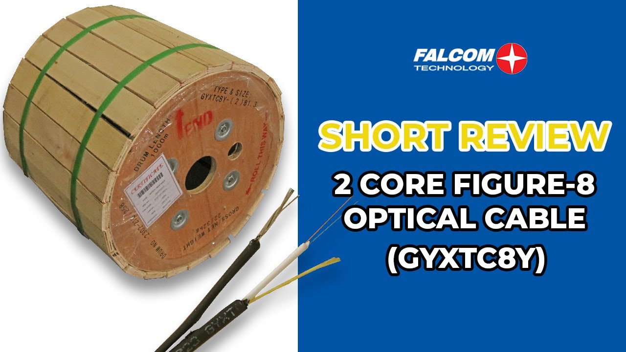 2 Core Figure-8 Optical Cable (GYXTC8Y) || Falcaom Technology - YouTube