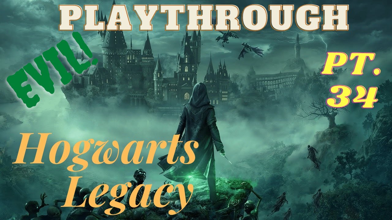 Hogwarts Legacy, Evil Playthrough Ep. 34 - YouTube