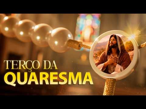 TERÇO DA QUARESMA 2026