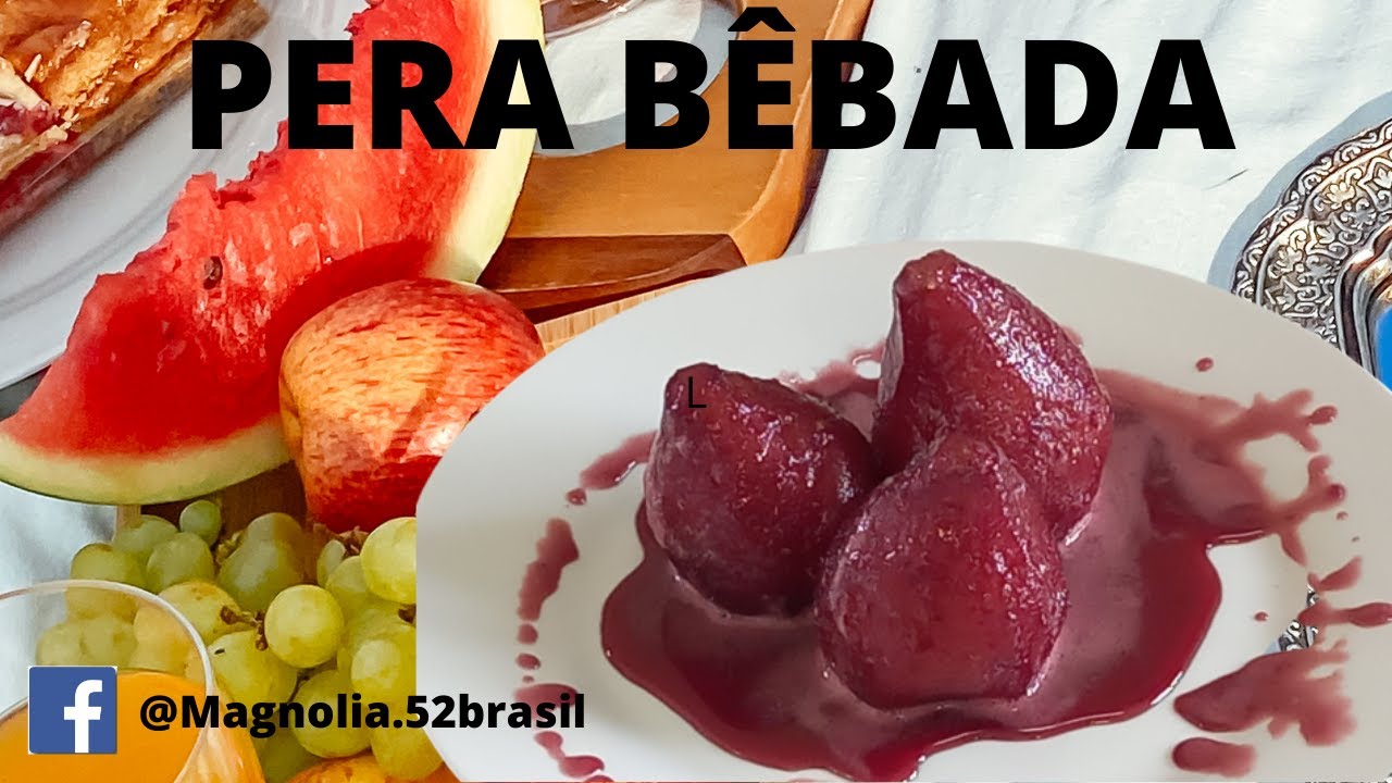 RECEITA DE PERAS BÊBADAS EM VINHO TINTO - YouTube