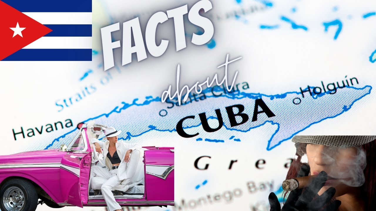 The Fascinating History of Cuba: Facts You Should Know - YouTube
